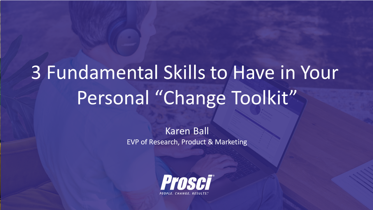 3 Fundamental Skills to Have in Your Personal "Change Toolkit"