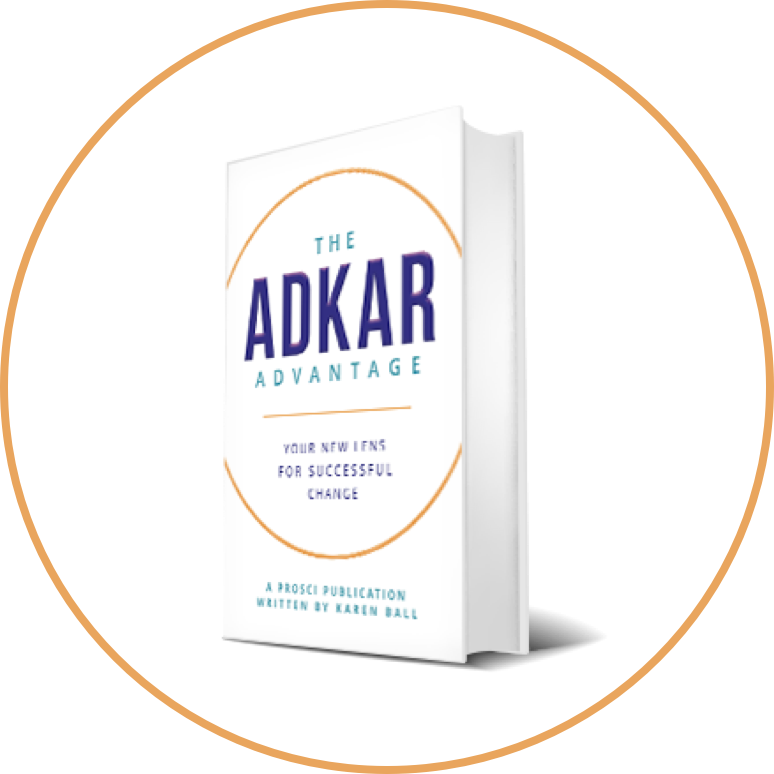 The ADKAR Advantage | Prosci