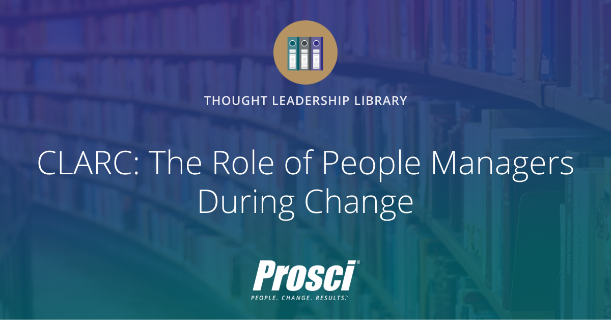 CLARC: The Role of People Managers in Change Management